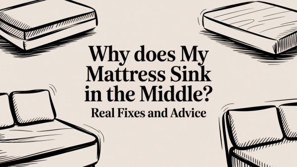 Mattress Sinking in the Middle? Our Family's Guide to Fixing It!